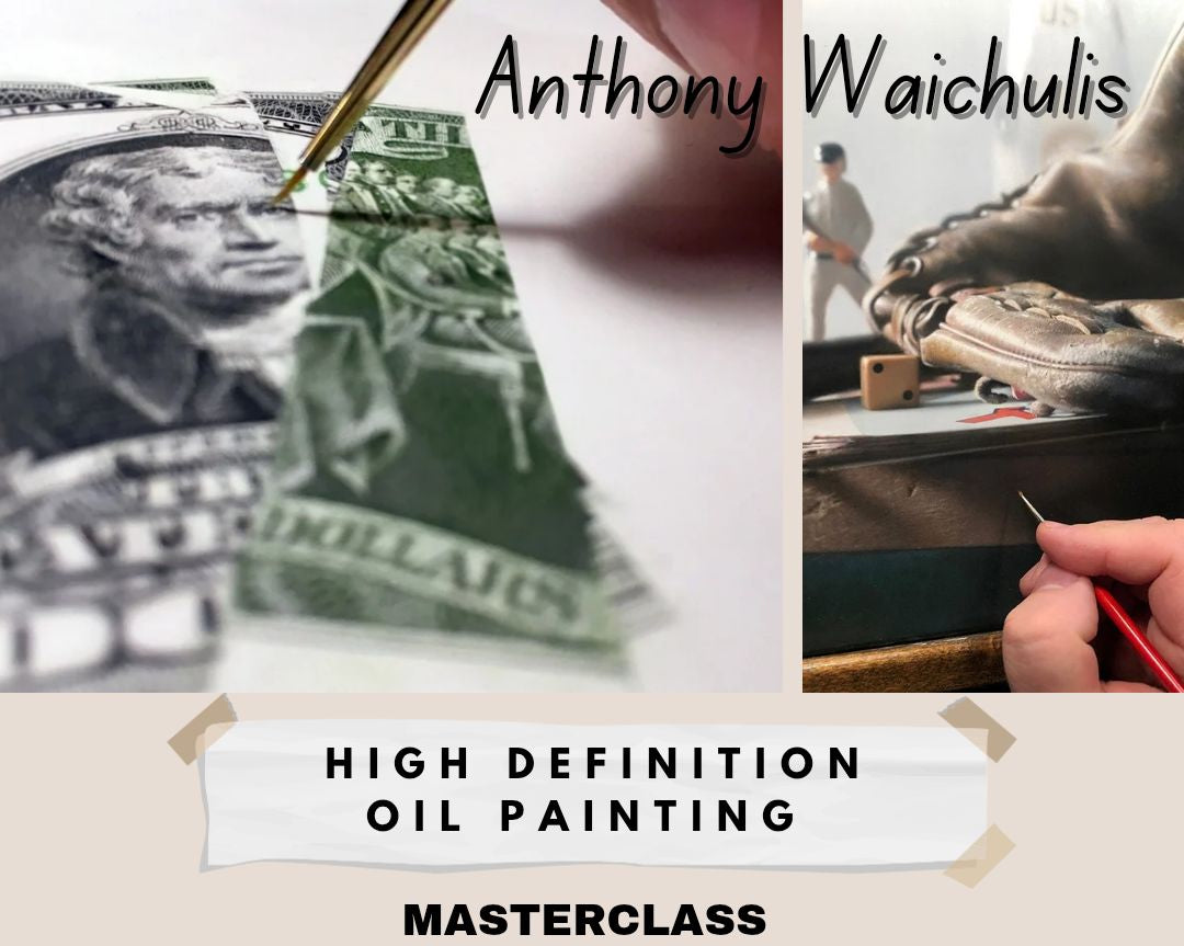 High-Definition Painting in Oils w/ Anthony Waichulis in MOUNT PLEASANT ...